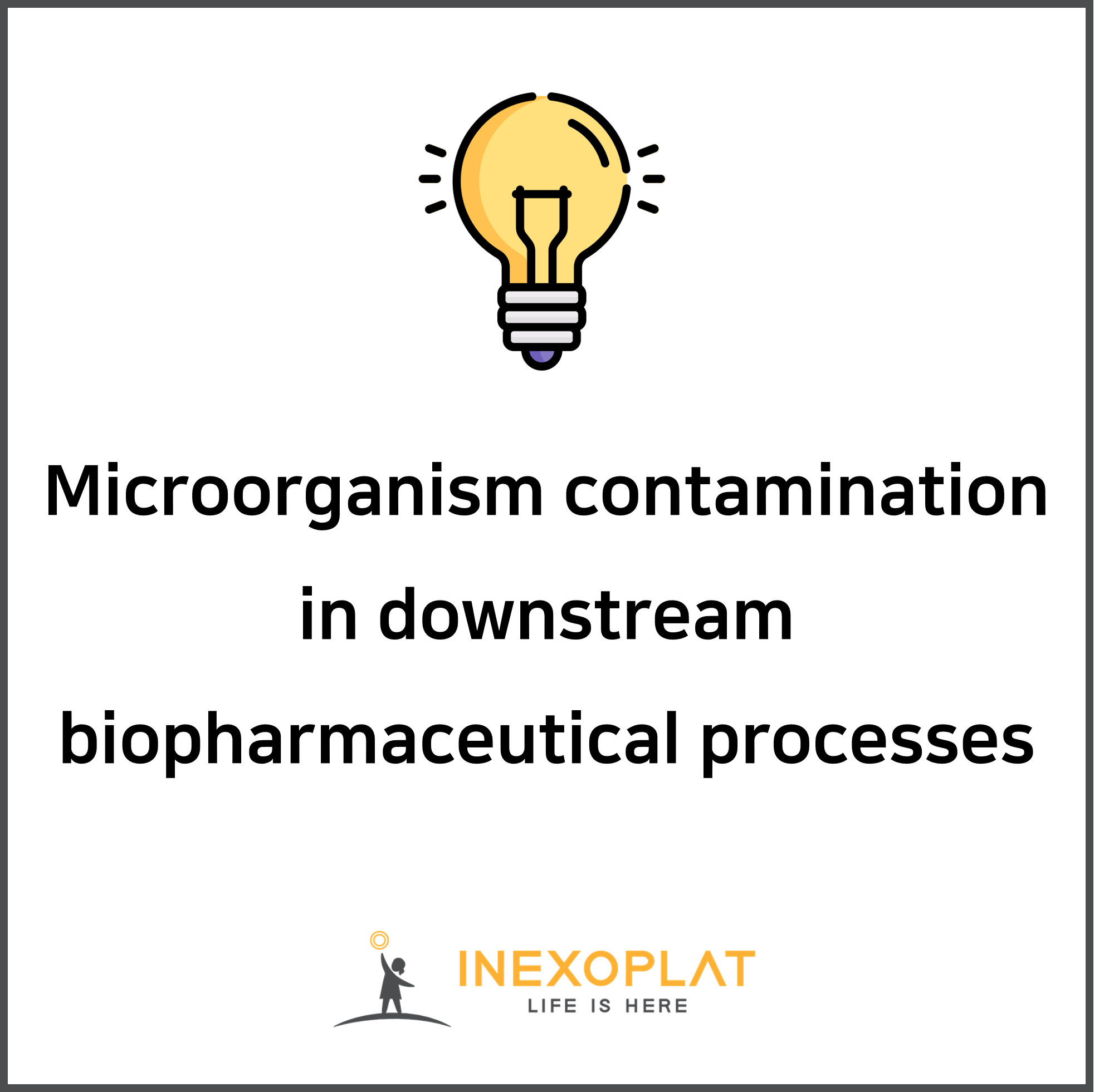 [Process development] Microorganism contamination in downstream ...