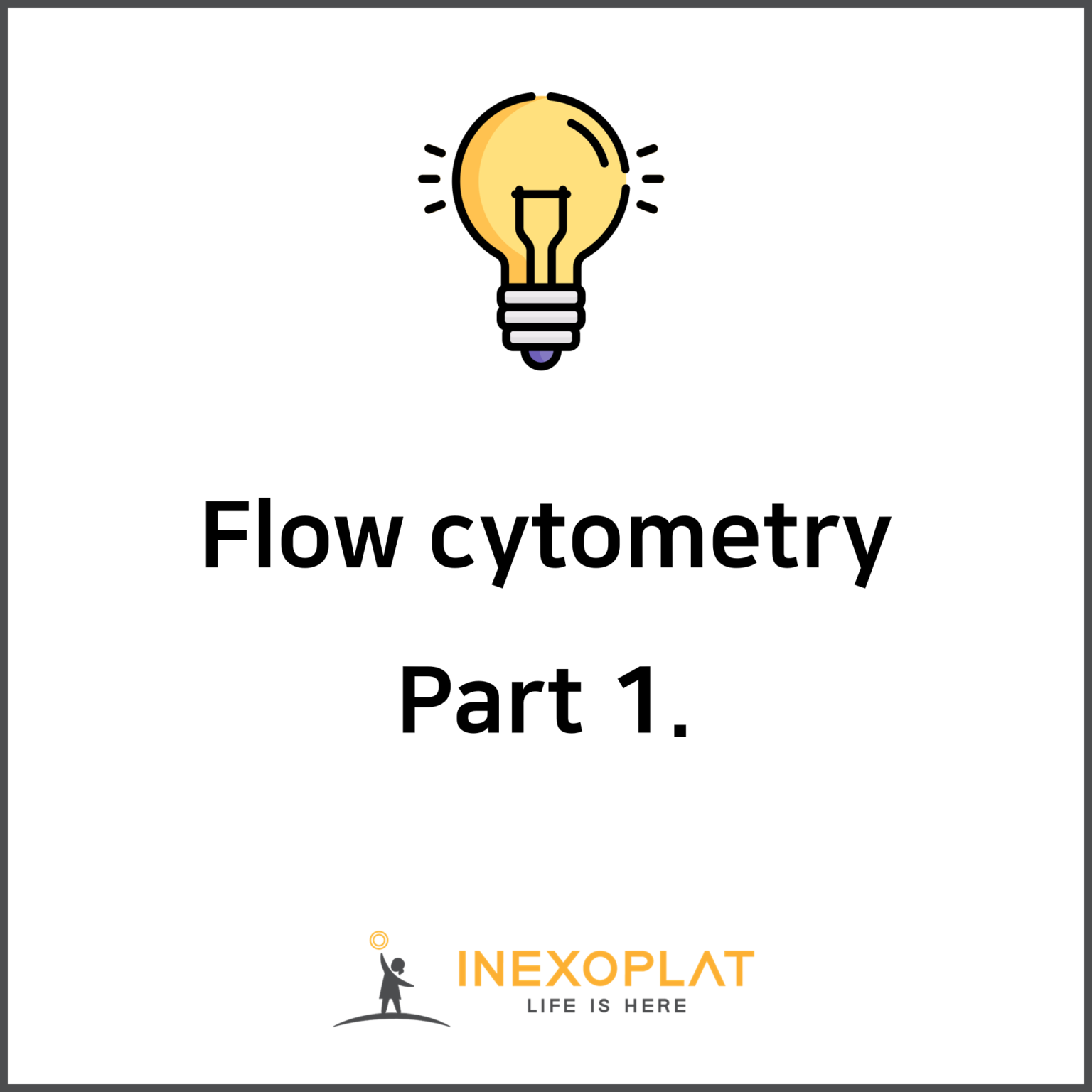 [Process development] Flow cytometry Part 1. - INEXOPLAT 인엑소플랫